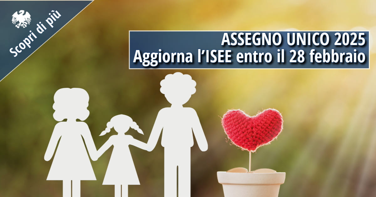 Assegno Unico 2025: aggiorna l’ISEE entro il 28 febbraio - Confcommercio Cosenza